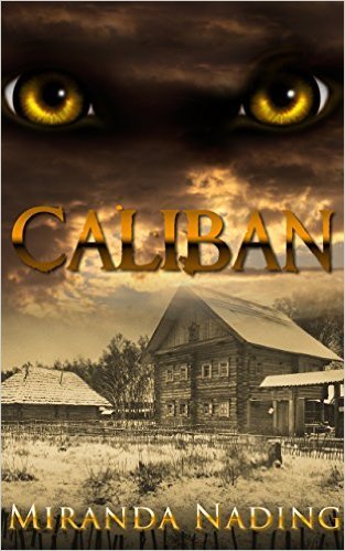 Caliban by Miranda Nading | Goodreads