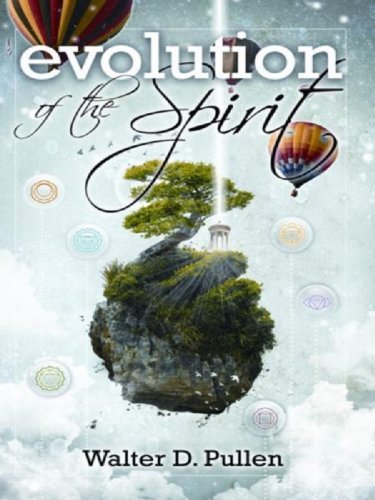 Evolution of the Spirit by Walter Pullen | Goodreads