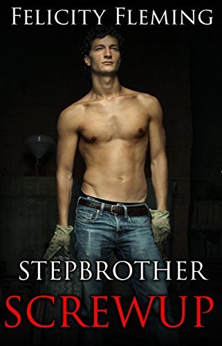 Stepbrother Screwup: An Accidental Encounter with her Stepbrother by ...