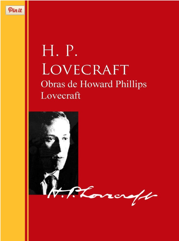 Obras de Howard Phillips Lovecraft: Biblioteca de Grandes Escritores by ...