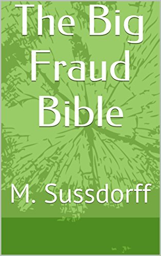 The Big Fraud Bible: M. Sussdorff by M Sussdorff | Goodreads
