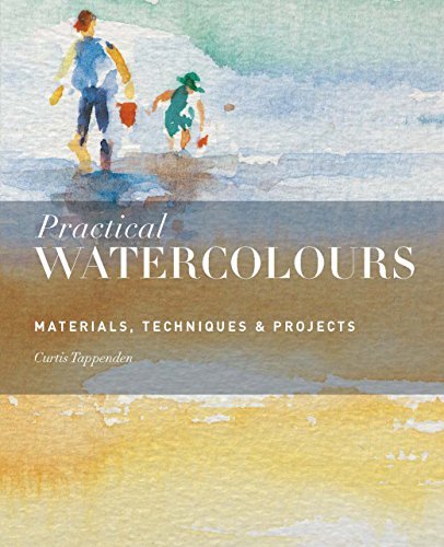 Practical Watercolours: Materials, Techniques & Projects by Curtis ...