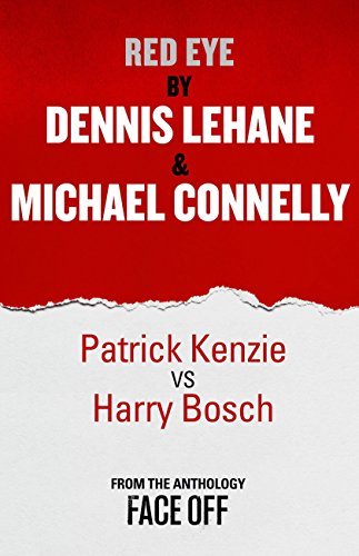 Red Eye: An Original Short Story by Dennis Lehane | Goodreads
