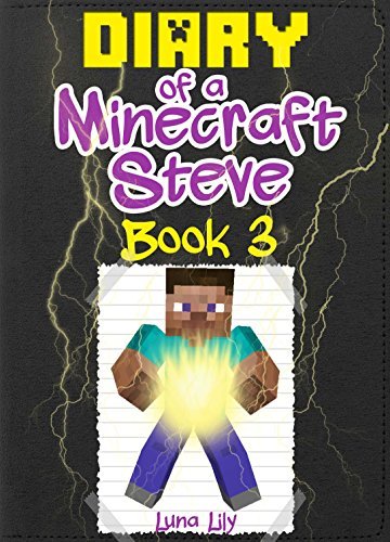 Diary of a Minecraft Steve: Books 7 thru 9: (An Unofficial Minecraft ...