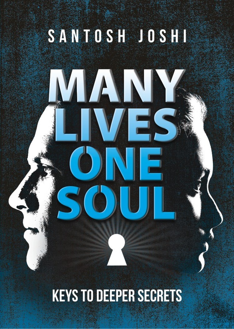 Many Lives One Soul by Santosh Joshi | Goodreads