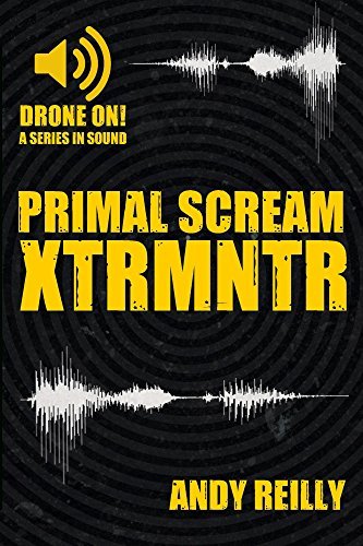 Primal Scream - XTRMNTR by Andrew Reilly | Goodreads