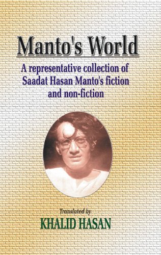 Manto's World: A Representative Collection Of Saadat Hasan Manto's ...