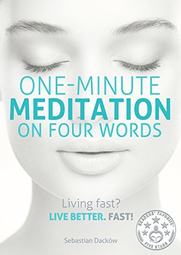 One-Minute Meditation on Four Words: Living fast? Live better. Fast! by ...