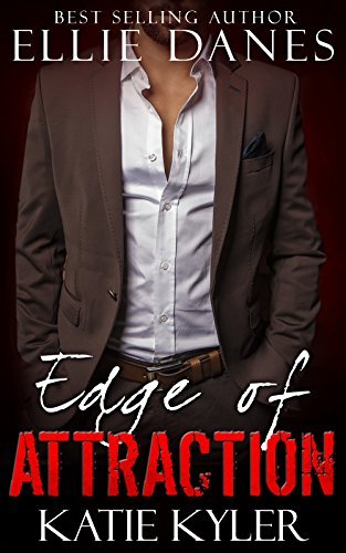 Edge of Attraction (The Edge, #1) by Ellie Danes | Goodreads