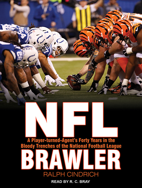 NFL Brawler: A Player-Turned-Agent's Forty Years in the Bloody Trenches ...