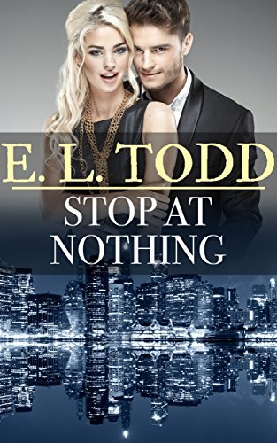 Stop At Nothing (Forever And Ever Book 34) by E.L. Todd | Goodreads