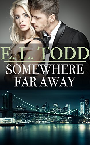 Somewhere Far Away (Forever And Ever Book 33) by E.L. Todd | Goodreads