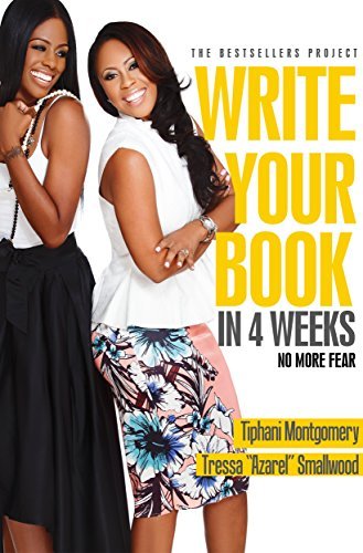 Write Your Book in 4 Weeks: NO MORE FEAR by Tressa "Azarel" Smallwood ...