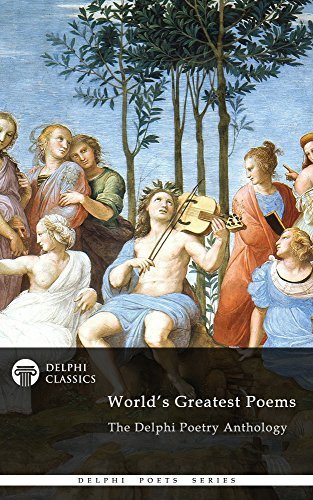 World's Greatest Poems: The Delphi Poetry Anthology by William ...