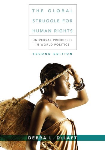 The Global Struggle for Human Rights: Universal Principles in World ...
