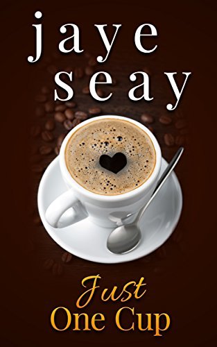 Just One Cup (The Abundant Blessings Series Book 1) by Jaye Seay ...