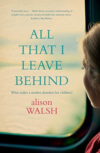 All That I Leave Behind: A powerful, heart-breaking story of family ...