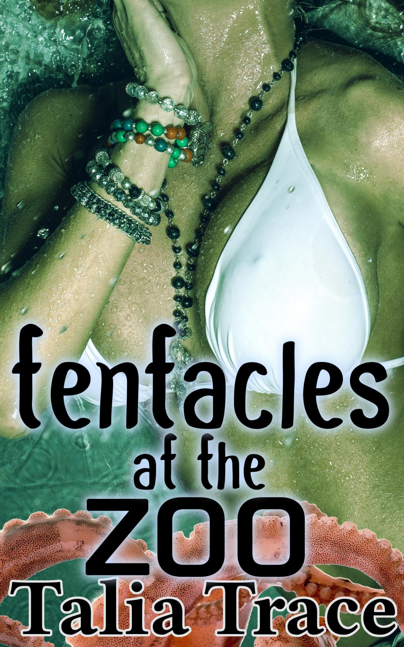 Tentacles at the Zoo by Talia Trace | Goodreads