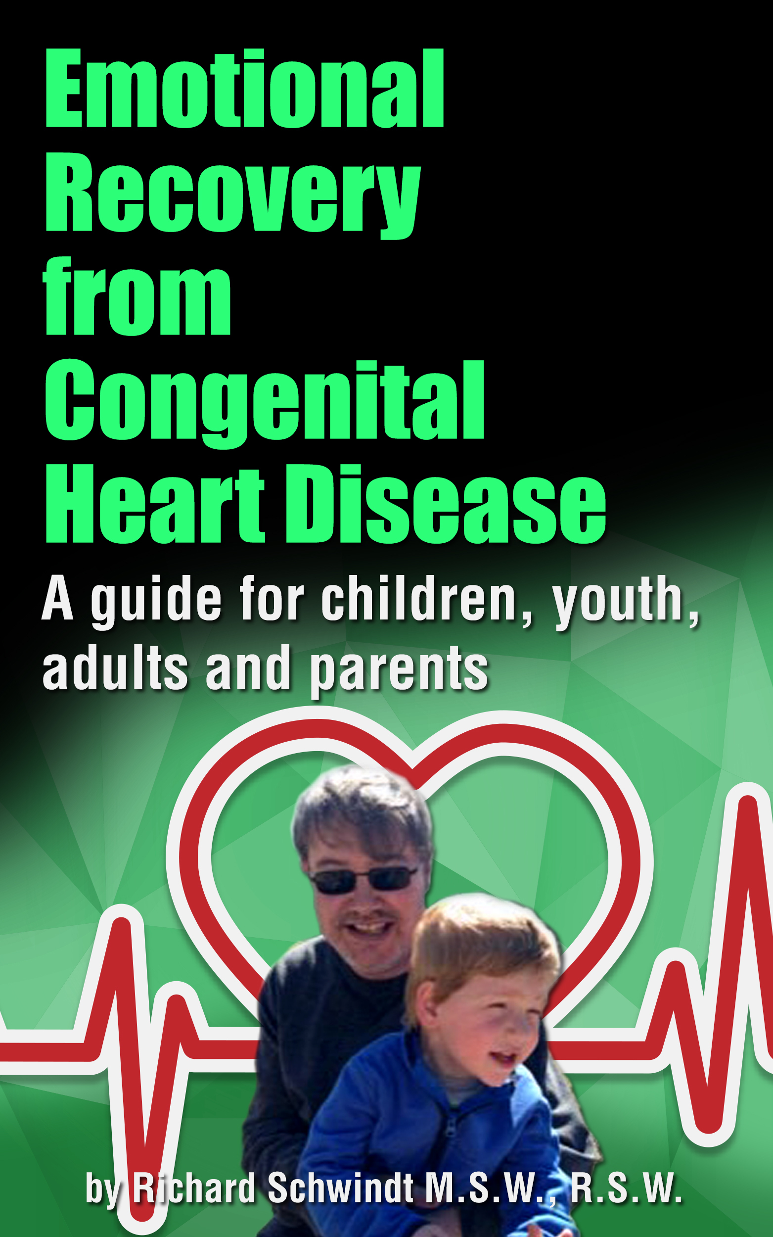 Emotional Recovery from Congenital Heart Disease: A Guide for Children ...