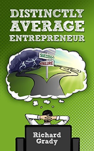 Distinctly Average Entrepreneur by Richard Grady | Goodreads