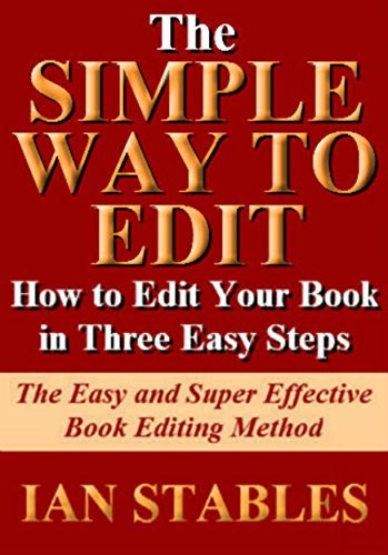 THE SIMPLE WAY TO EDIT: How to edit your book in three easy steps - The ...