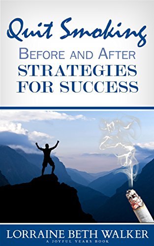 Quit Smoking, Before and After: Strategies for Success by Lorraine Beth ...