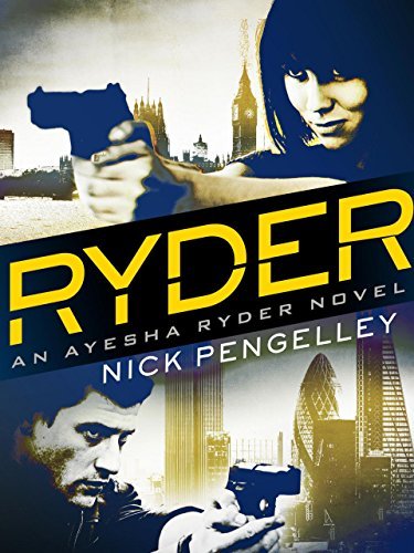 Ryder: An Ayesha Ryder Novel by Nicholas Pengelley | Goodreads