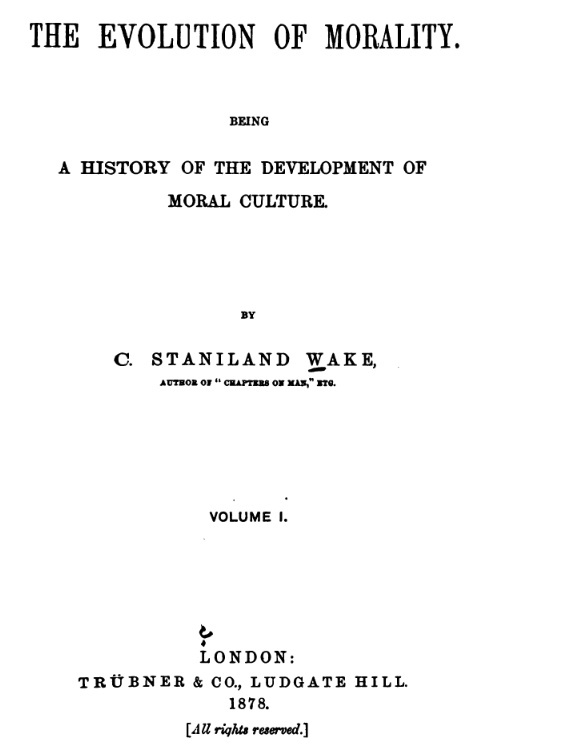 The Evolution of Morality: Being a History of the Development of Moral ...