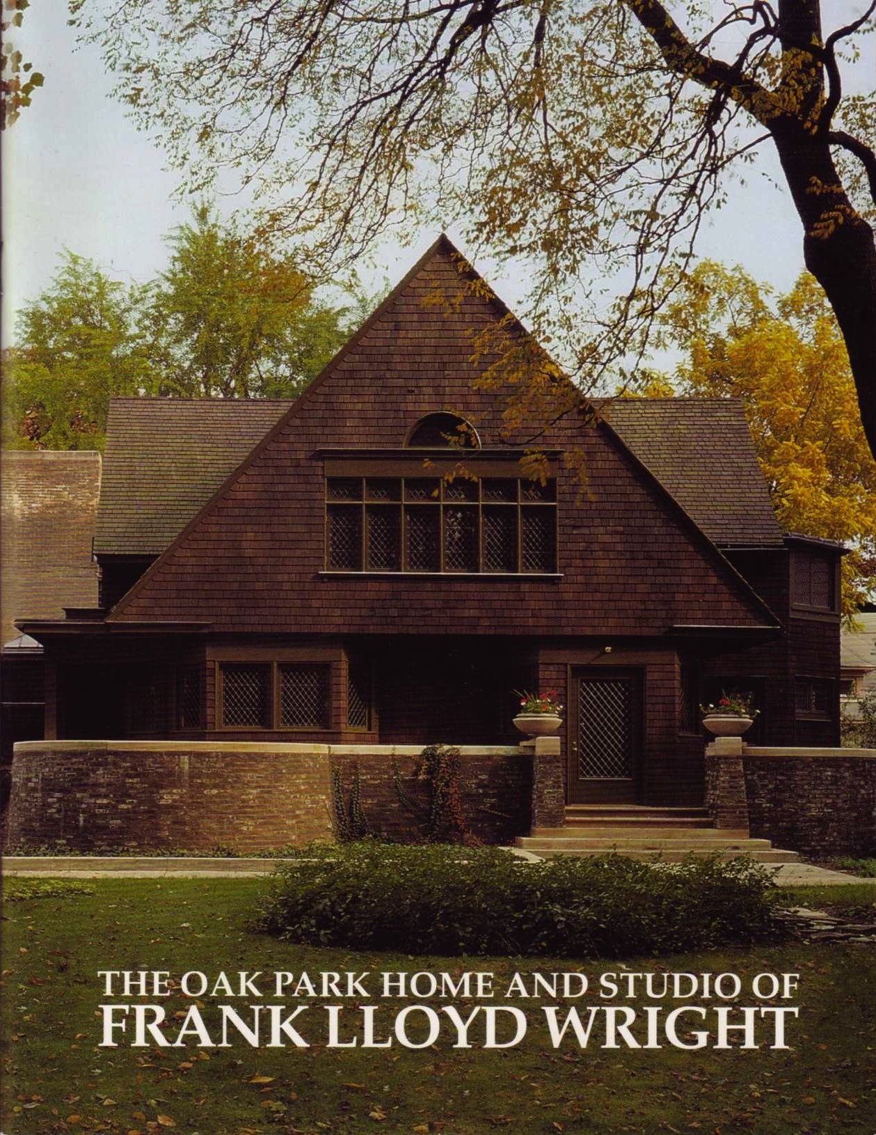 The Oak Park Home and Studio of Frank Lloyd Wright by Ann Abernathy ...