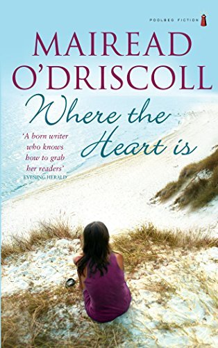 Where The Heart Is by Mairead O'Driscoll | Goodreads