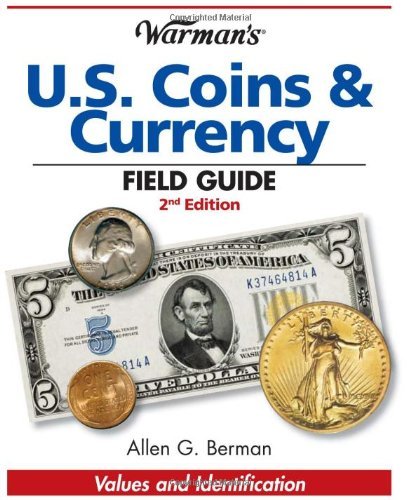 Warman's U.S. Coins & Currency Field Guide by Allen Berman | Goodreads