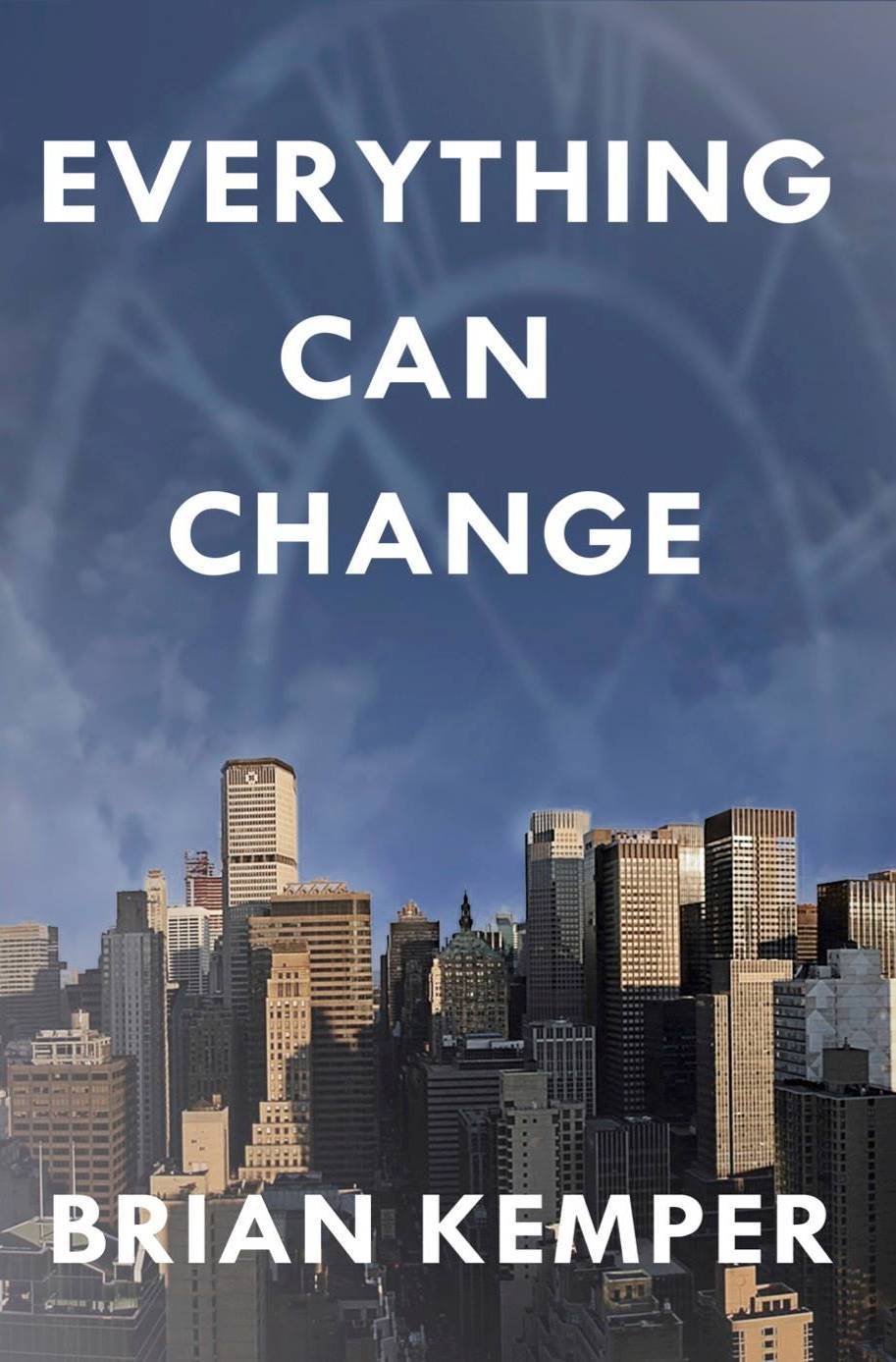 Everything Can Change by Brian Kemper | Goodreads