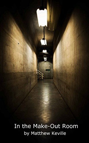 In The Make-Out Room by Matthew Keville | Goodreads