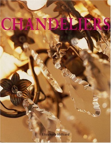 Chandeliers by Elizabeth Hilliard | Goodreads
