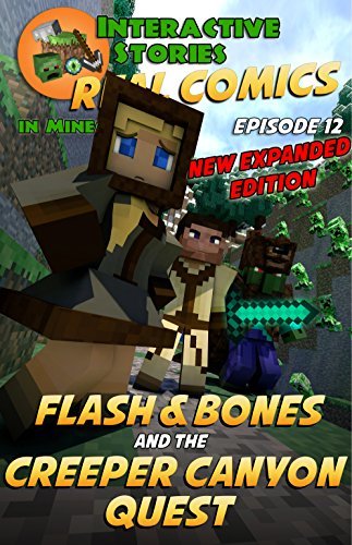 Minecraft Comics: Flash and Bones and the Creeper Canyon Quest: The ...
