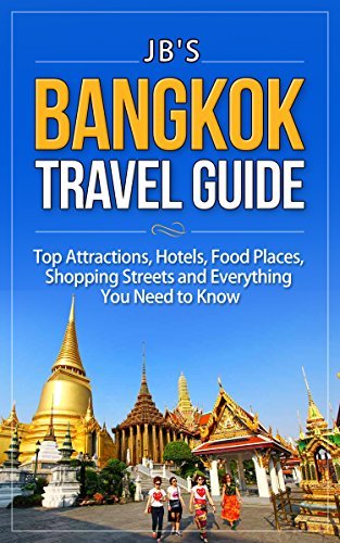 Bangkok Travel Guide: Top Attractions, Hotels, Food Places, Shopping ...