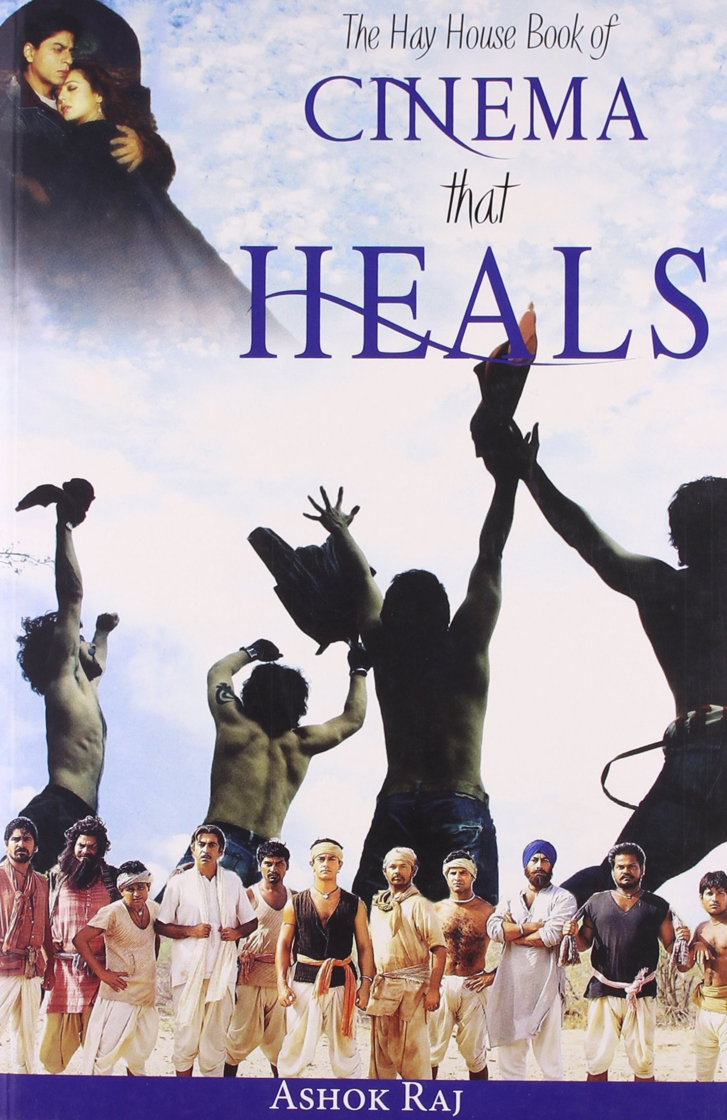 The Hay House Book Of Cinema That Heals by Ashok Raj | Goodreads