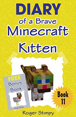 Minecraft: Diary of a Brave Minecraft Kitten by Roger Stimpy | Goodreads