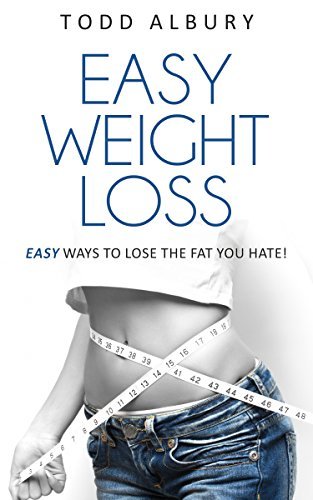 Easy weight loss: The ultimate weight loss solution: Discover the ...