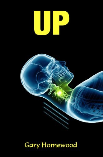 UP (UP trilogy Book 1) by Gary Homewood | Goodreads