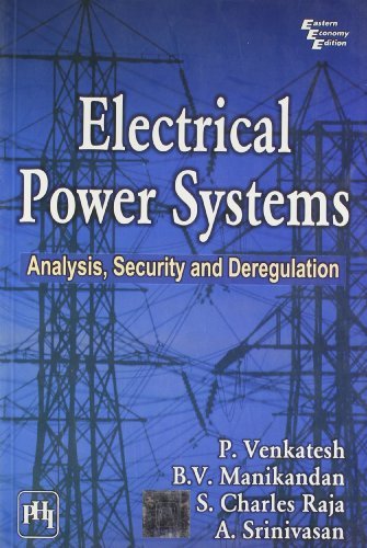 Electrical Power Systems: Analysis, Security and Deregulation by P ...