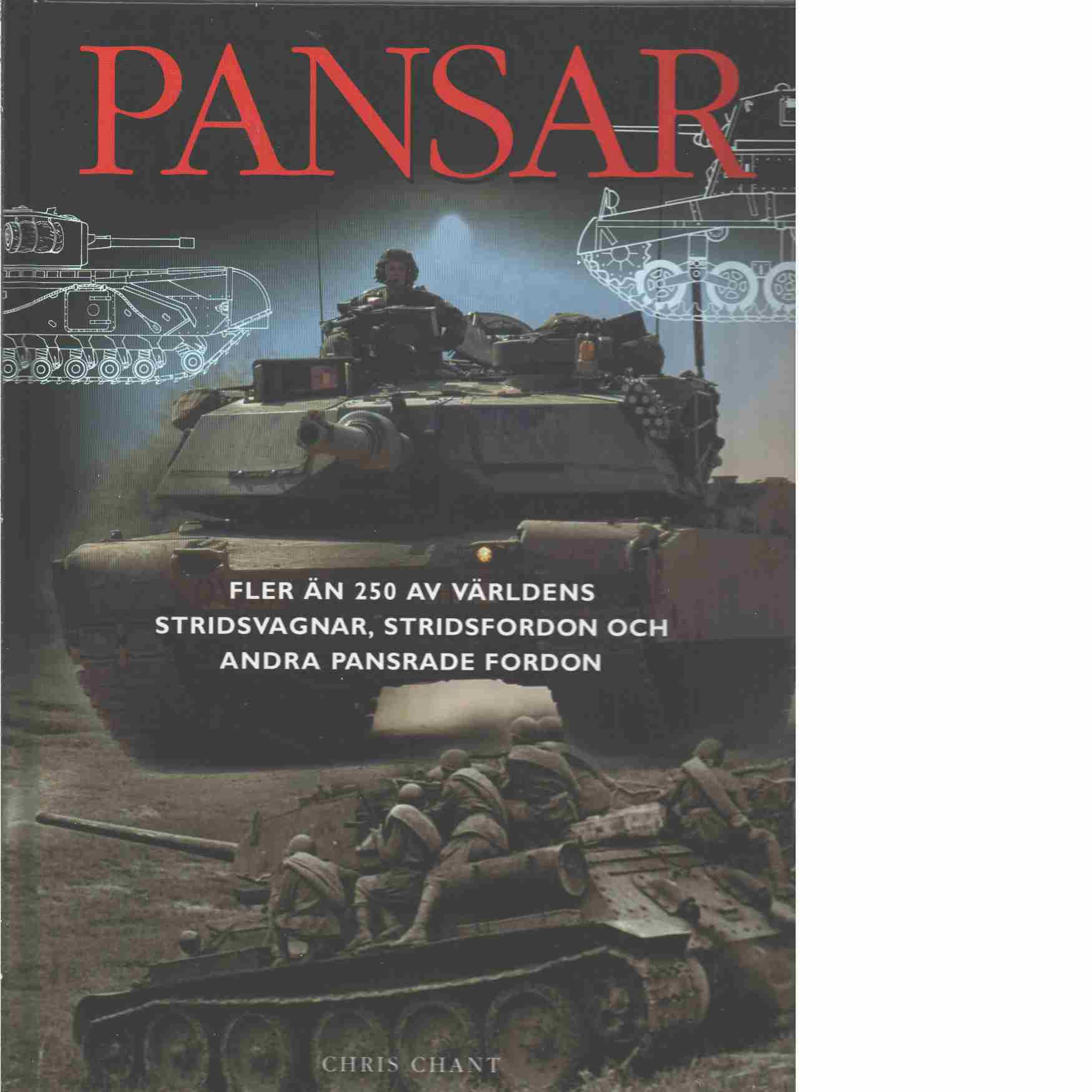 Pansar: Fler än 250 av världens stridsvagnar, stridsfordon och andra ...