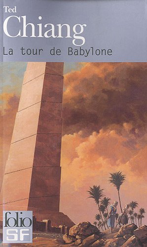 La Tour de Babylone by Ted Chiang | Goodreads