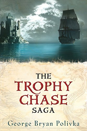 The Trophy Chase Saga: A 3-in-1 eBook Bundle by George Bryan Polivka ...