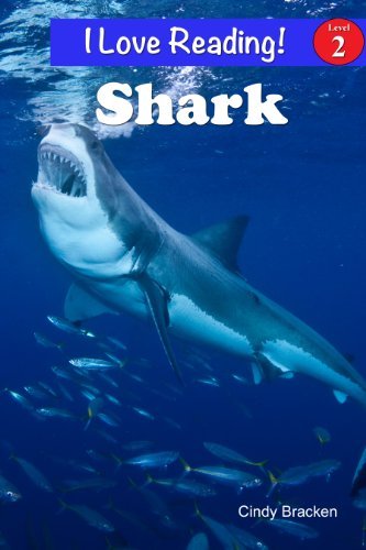 Shark (Shark books for kids - Easy Reader) by Cindy Bracken | Goodreads