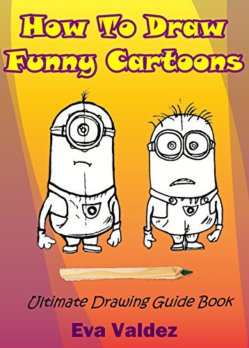 How to Draw Funny Cartoons: Ultimate Drawing Guide Book by Eva Valdez ...