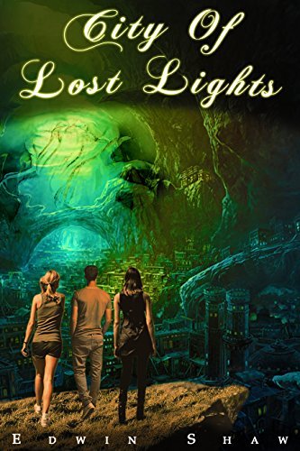 City of Lost Lights by Edwin Shaw | Goodreads