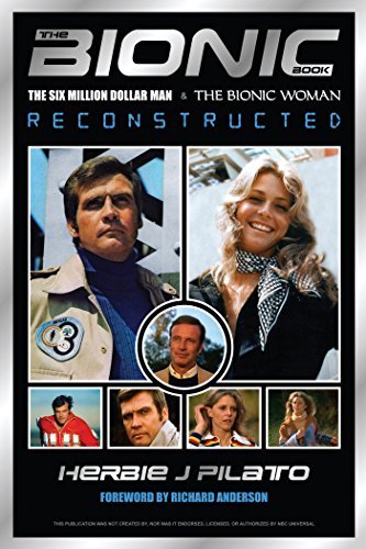 The Bionic Book: The Six Million Dollar Man and The Bionic Woman ...