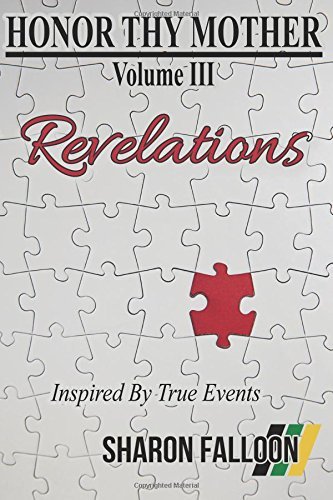 Honor Thy Mother: Revelations (Book 3) by Sharon Falloon | Goodreads