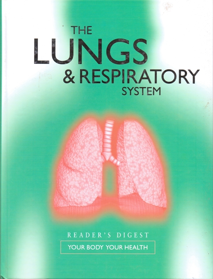 The Lungs and Respiratory System (Your Body, Your Health) by Various ...
